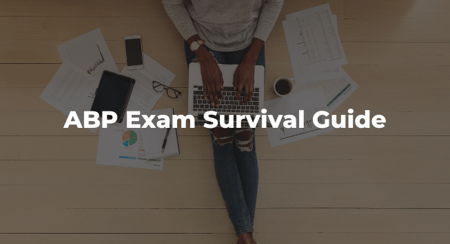 Your Pediatric Board Exam Survival Guide